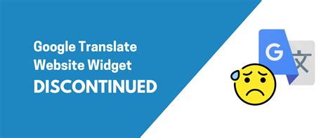 Google Translate Website Widget Discontinued What S The Alternative
