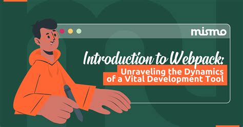introduction to webpack unraveling the dynamics of a vital development