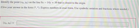 Solved Identify The Point X0y0 ﻿on The Line 9x 14y10