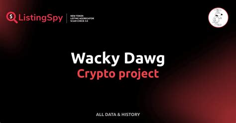Wacky Dawg Crypto Project Wacky Token Listings Events Analysis Listingspy