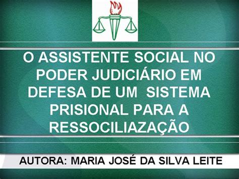 Curso de O Assistente Social no Poder Judiciário em Defesa de um Sistema Prisional para a
