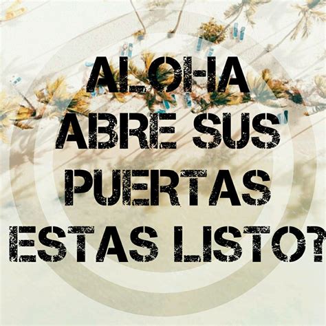 Aloha Pehuajó 🔜 MaÑana Es El Dia 🙌💪👏👌 Aloha 🌺🌞🌊 Te