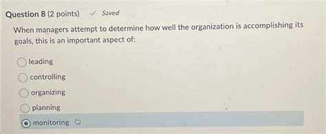 Solved Question 8 2 Points SavedWhen Managers Attempt Chegg