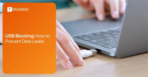 How To Use Usb Blocking To Prevent Data Leaks