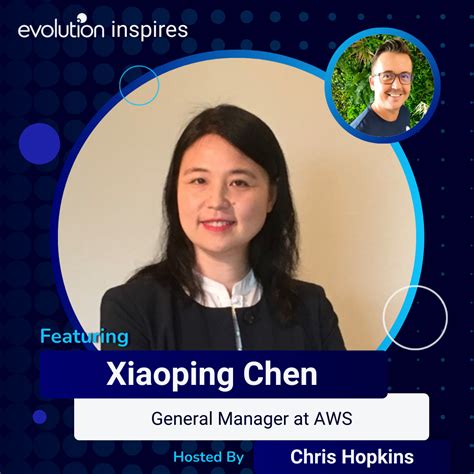 Evo Inspires Xiaoping Xp Chen General Manager Major Cloud