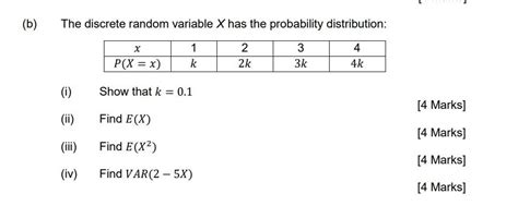 Solved B The Discrete Random Variable X Has The Probability Chegg Com