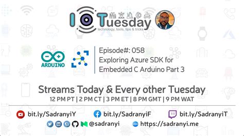 Iot Tuesday 058 Exploring Azure Sdk For Embedded C Arduino Part 3 Youtube