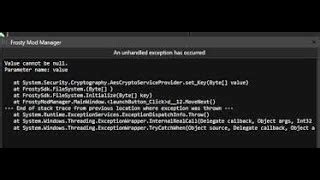 How To Fix Frosty Mod Manager Error Value Cannot Be Null Unhandled