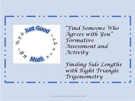 Find Someone Who Agrees With You Finding Side Length With Trig Ratios Activity