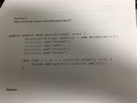 Solved Question 3 What Will Be The Output Of The Following Chegg