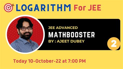 Logarithm For Jee Part 2 Mathsbooster Lectures Iit Jee Maths Jee