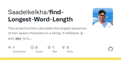 Github Saadelkelkhafind Longest Word Length This Arrow Function Calculates The Longest