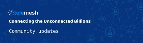 Telemesh An On Grid Off Grid Messaging App Powered By Blockchain First Quarter Updates