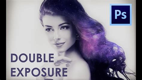 Photoshop Tutorial Double Exposure Effect Using Photoshop 2017