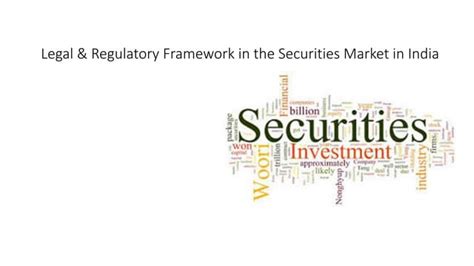 Legal And Regulatory Framework For Securities Market Pptx