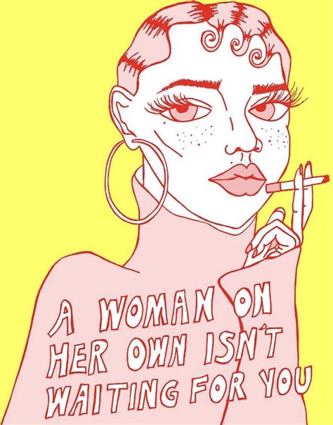Feminist Quotes Feminist Art In Your Face Mellow Yellow Pretty