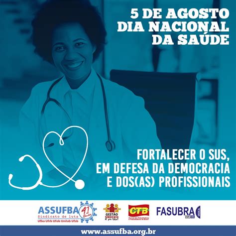 Dia Nacional Da Saúde Em Defesa Do Sus Da Vida E Da Democracia Assufba