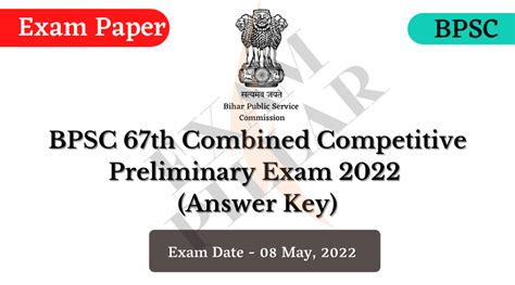Bpsc 67th Combined Competitive Pre Exam 8 May 2022 Answer Key In