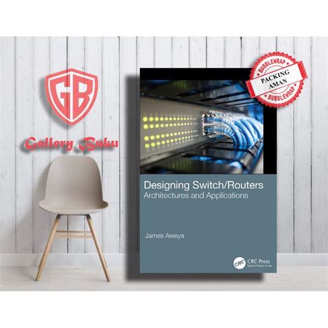 Jual Designing Switchrouters Architectures And Applications Shopee