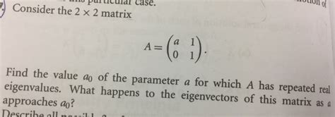 Solved Consider The 2 Times 2 Matrix A A 0 1 1