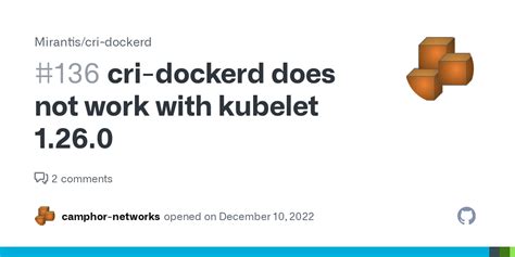 cri dockerd does not work with kubelet 1 26 0 · issue 136 · mirantis