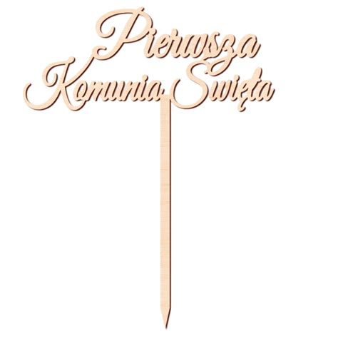DREWNIANY TOPPER PIERWSZA KOMUNIA ŚWIĘTA S SWEET DECOR