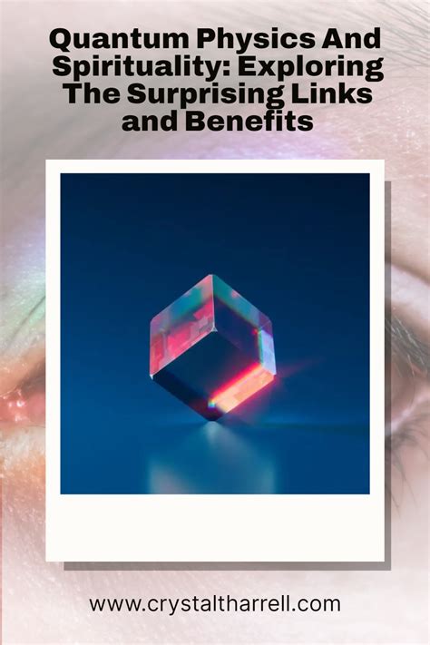 Quantum Physics And Spirituality Exploring The Surprising Links And