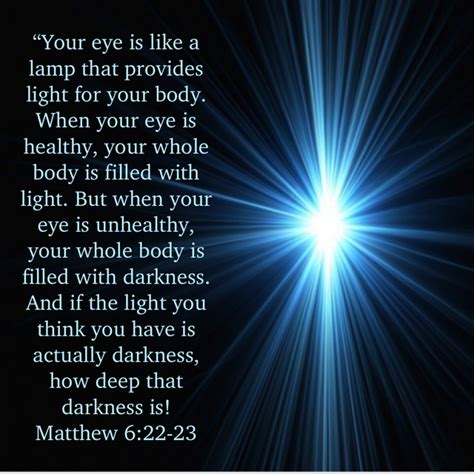 Matthew Your Eye Is Like A Lamp That Provides Light For Your Body When Your Eye Is