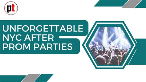Ppt Unforgettable Nyc After Prom Parties Powerpoint Presentation