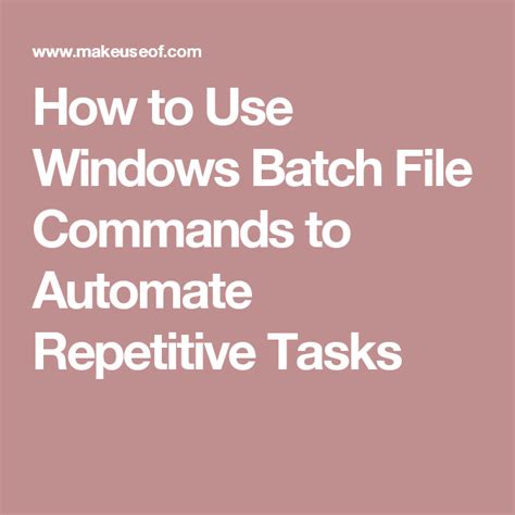 How To Use The Microsoft Batch File Language With Pictures