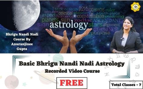 Basic Bhrigu Nandi Nadi Astrology Course Anuranjinee Gupta