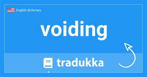 What Is Voiding Tradukka