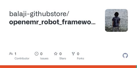 github balaji githubstore openemr robot framework ericsson oct22