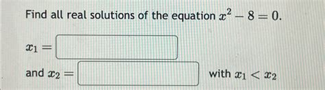 Solved Find All Real Solutions Of The Equation X X And Chegg