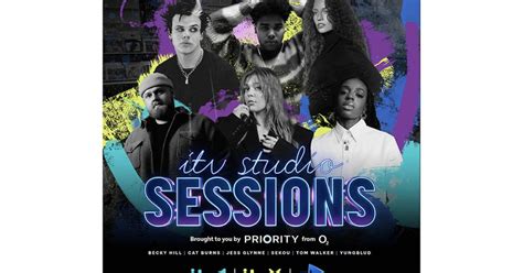 ITV Studio Sessions, brought to you by Priority from O2 and hosted by award winning broadcaster ...