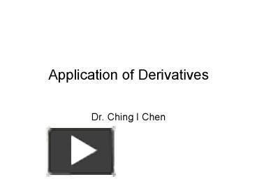 Application Of Derivatives Presentation Free To View