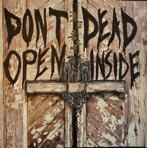 Dont Dead Open Inside By Spookeysavage On Deviantart