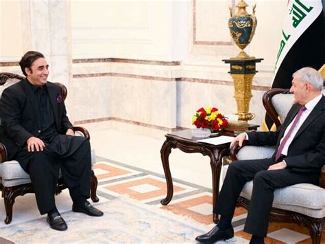 Pakistan Iraq Relations What Did Bilawal Bhuttos Visit Achieve