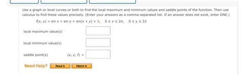 Solved Use A Graph Or Level Curves Or Both To Find The Local Chegg