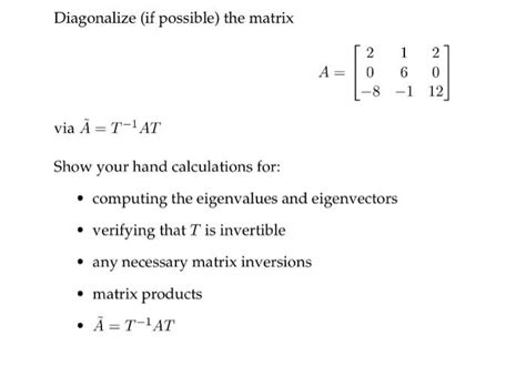 Solved Diagonalize If Possible The Matrix