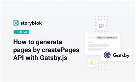 How To Generate Pages By CreatePages API With Gatsby Js Storyblok
