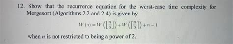 Solved Show That The Worst Case Time Complexity For Chegg