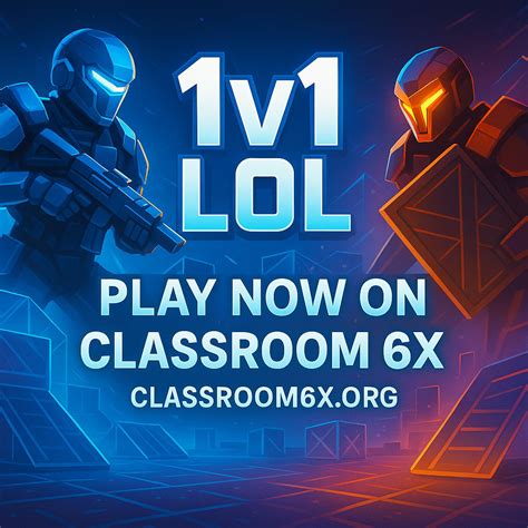 1v1 Lol Unblocked Play Instantly At Classroom 6x No Lag