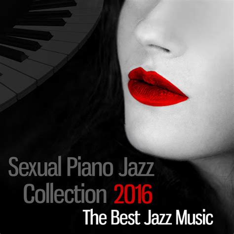 Erotic Bedroom Sexy Piano Songs YouTube Music