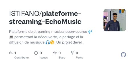 Github Istifanoplateforme Streaming Echomusic Plateforme De Streaming Musical Open Source 🎶💻