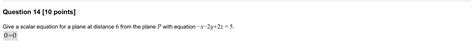 Solved Give A Scalar Equation For A Plane At Distance From Chegg