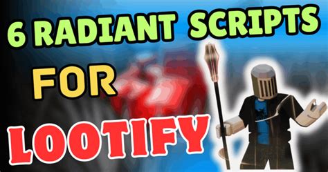 Radiant Roblox Scripts For Lootify AutoSell AutoFarm Etc