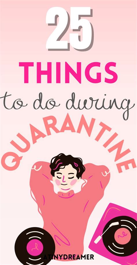 25 Interesting Things To Do During Quarantine Artofit