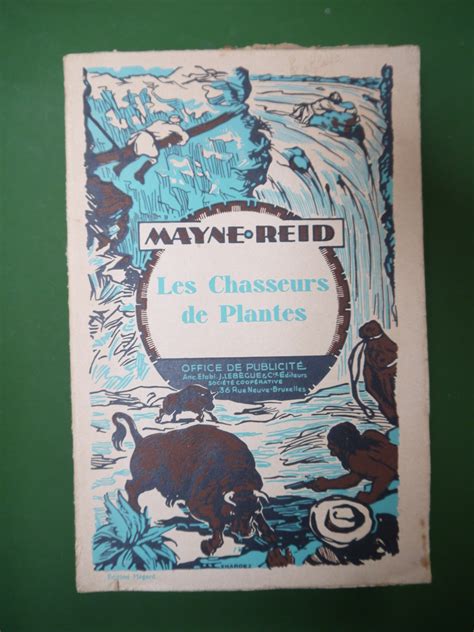 Bouquinerie Belgicana Les chasseurs de plantes Thomas Mayne Reid Office de publicité