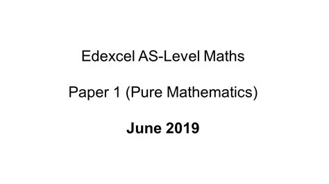 Edexcel As Level Maths Paper 1 June 2019 Pure Mathematics Youtube